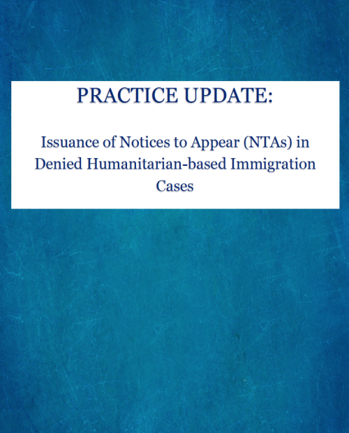 Practice Update: Issuance of Notices to Appear (NTAs) in Denied ...