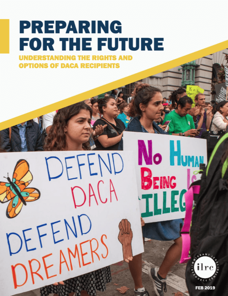 Preparing for the Future: Understanding the Rights and Options of DACA Recipients | Immigrant ...